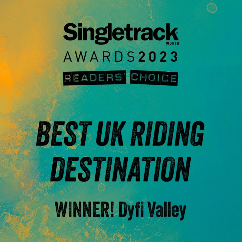 Best UK Riding Destination: Dyfi Valley – Singletrack World Magazine